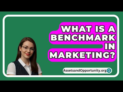 What Is A Benchmark In Marketing? - AssetsandOpportunity.org