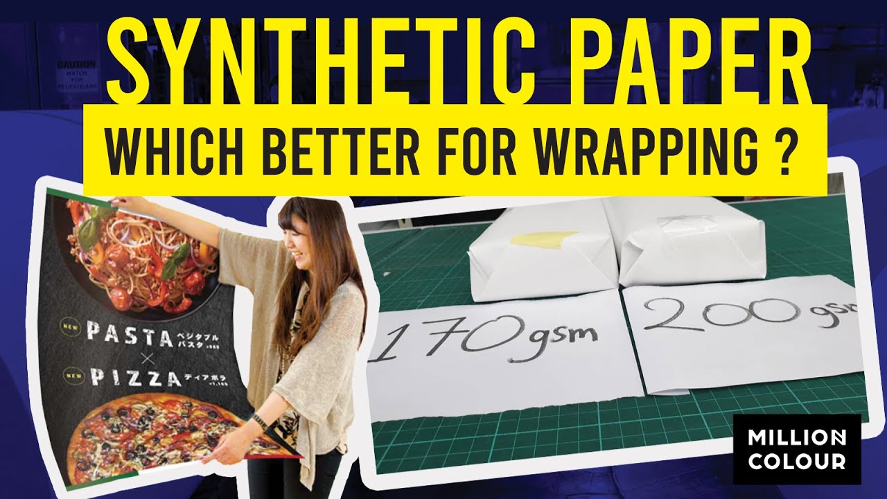 Synthetic Paper  which Better for Wrapping?