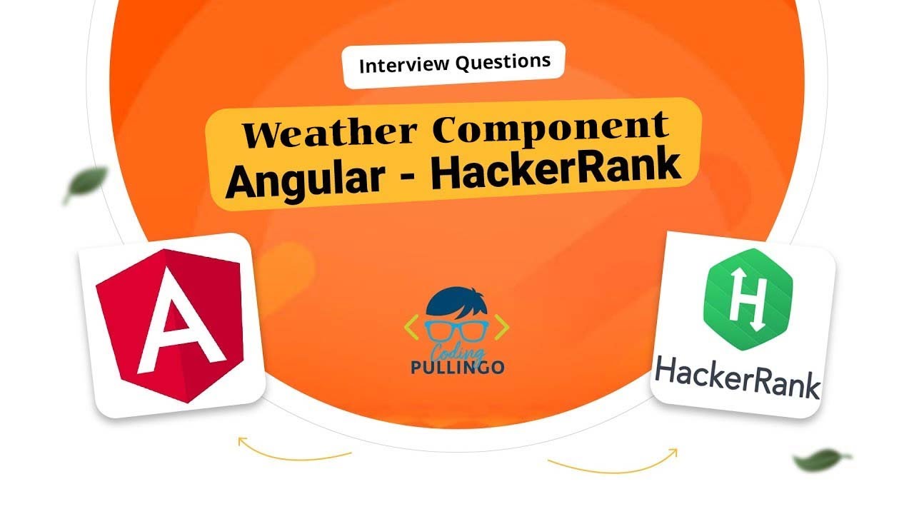 HackerRank Coding Interview | Angular | Weather Details | codingindian.com