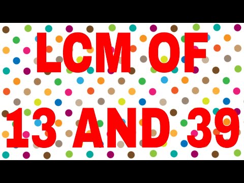 LCM of 13 and 39