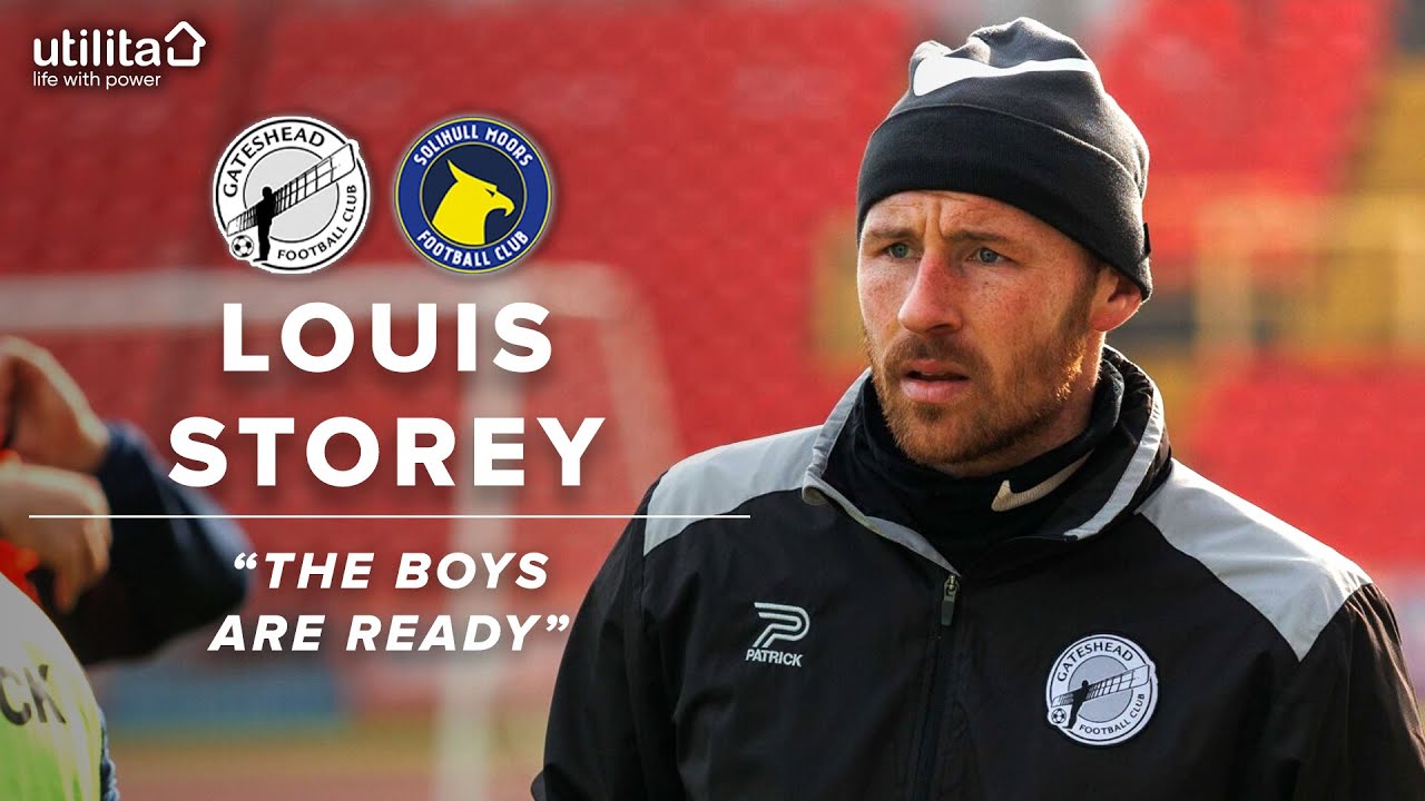 💬 "The boys are ready" | Louis Storey pre-Solihull Moors (H ...