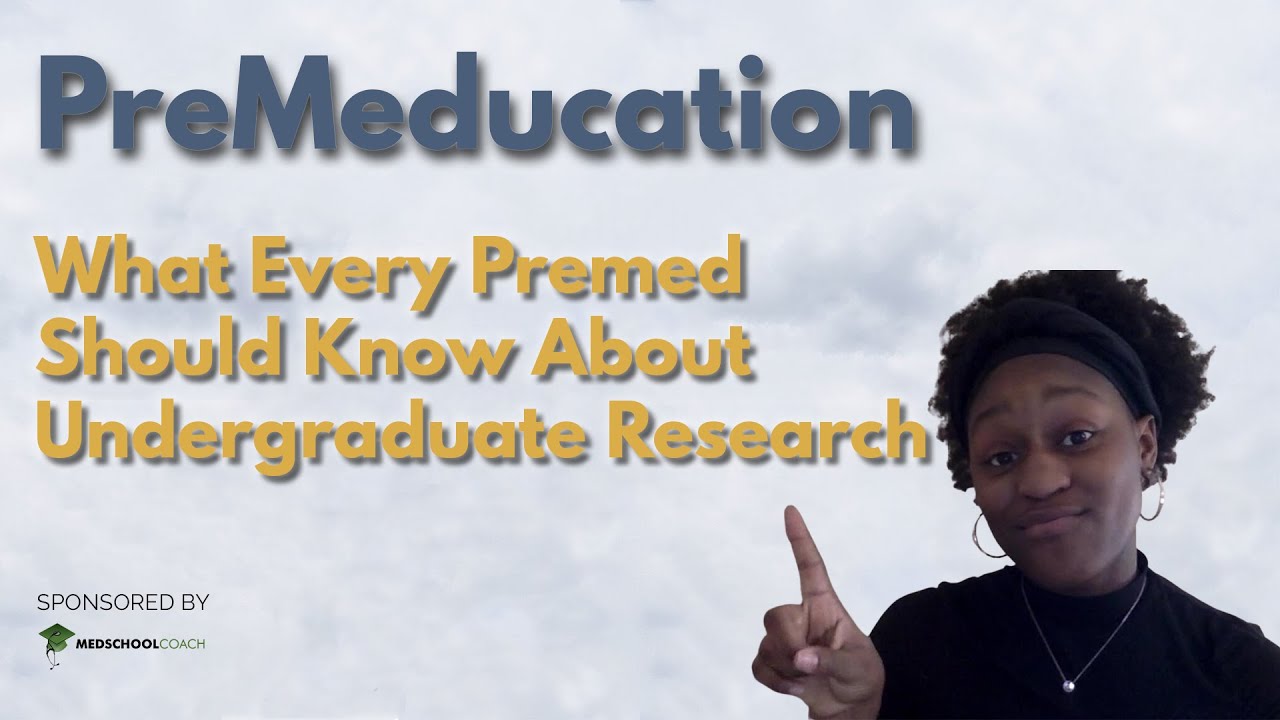 What Every Premed Should Know About Undergraduate Research | PreMeducation Series