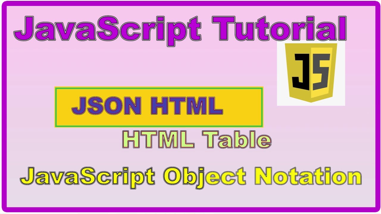 JSON JavaScript HTML | JavaScript HTML Table
