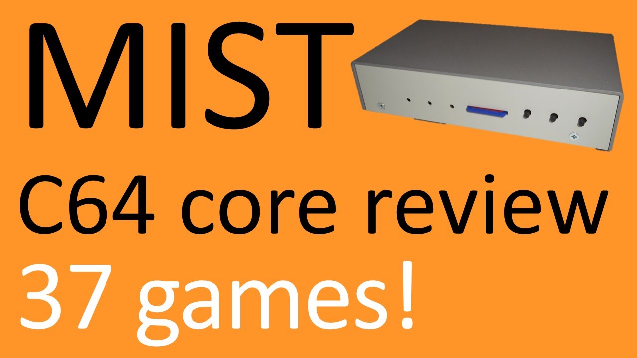 Mist FPGA C64 core review 37 games tested