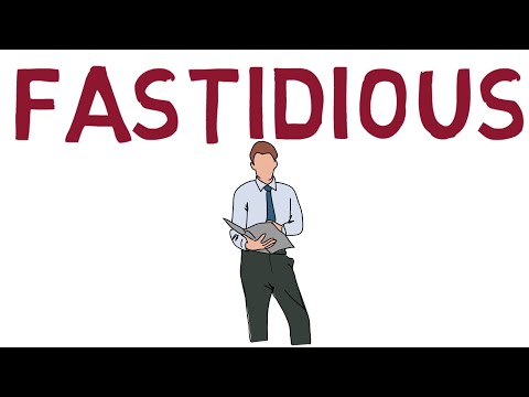 🔵 Fastidious Meaning - Fastidious Definition - Fastidious Bangla Meaning - Fastidious Examples
