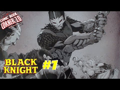 Black Knight #1: All Hail The New King!