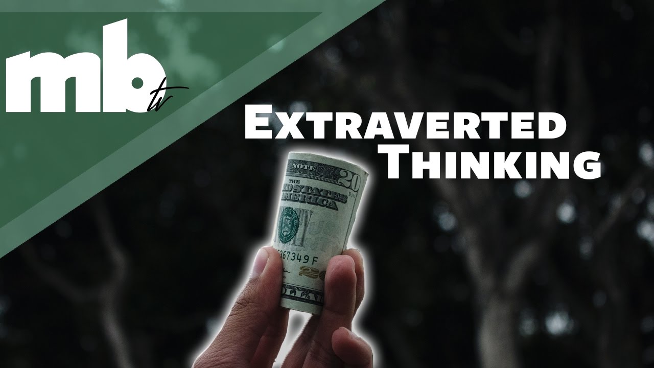 Extraverted Thinking (Te) - MBTI Cognitive Function Series