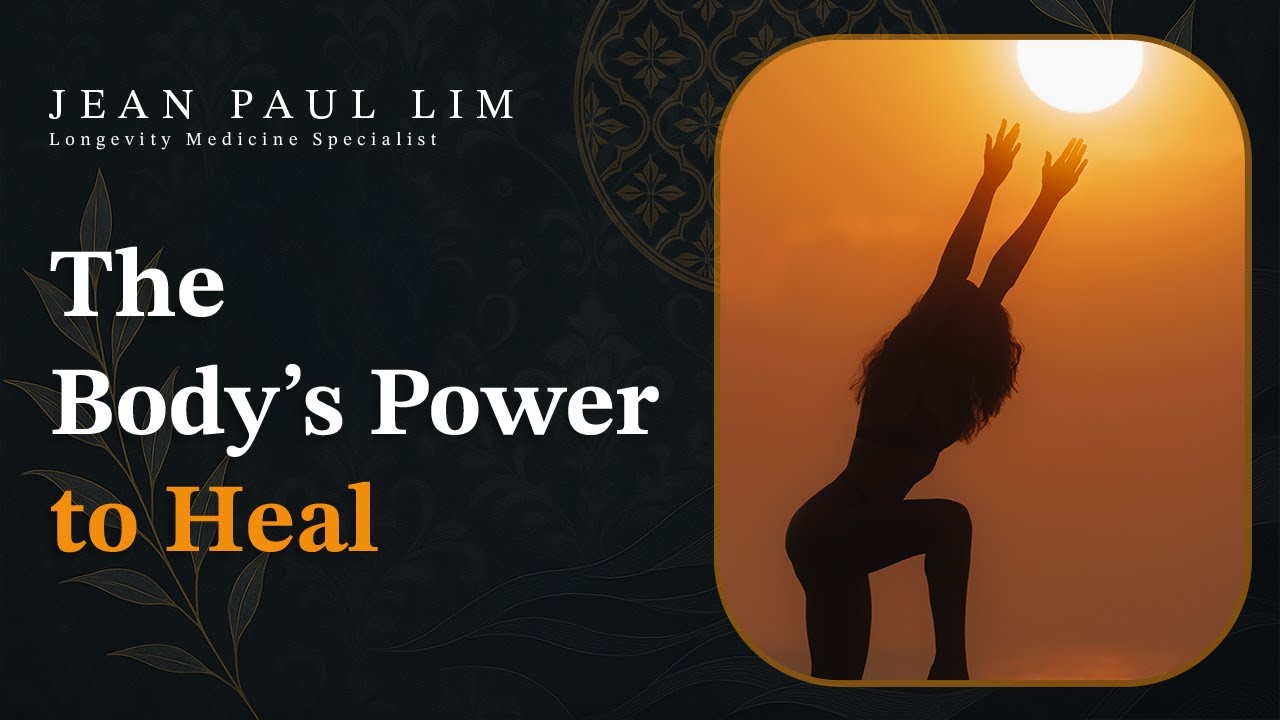 The Body's Power to Heal - Jean Paul Lim, M.D.
