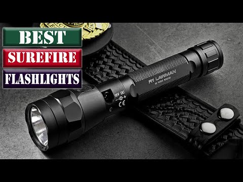 Top 5 Best Surefire Flashlights