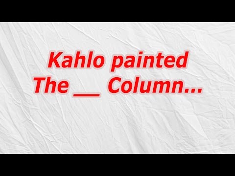 Kahlo painted The Column (CodyCross Answer/Cheat)