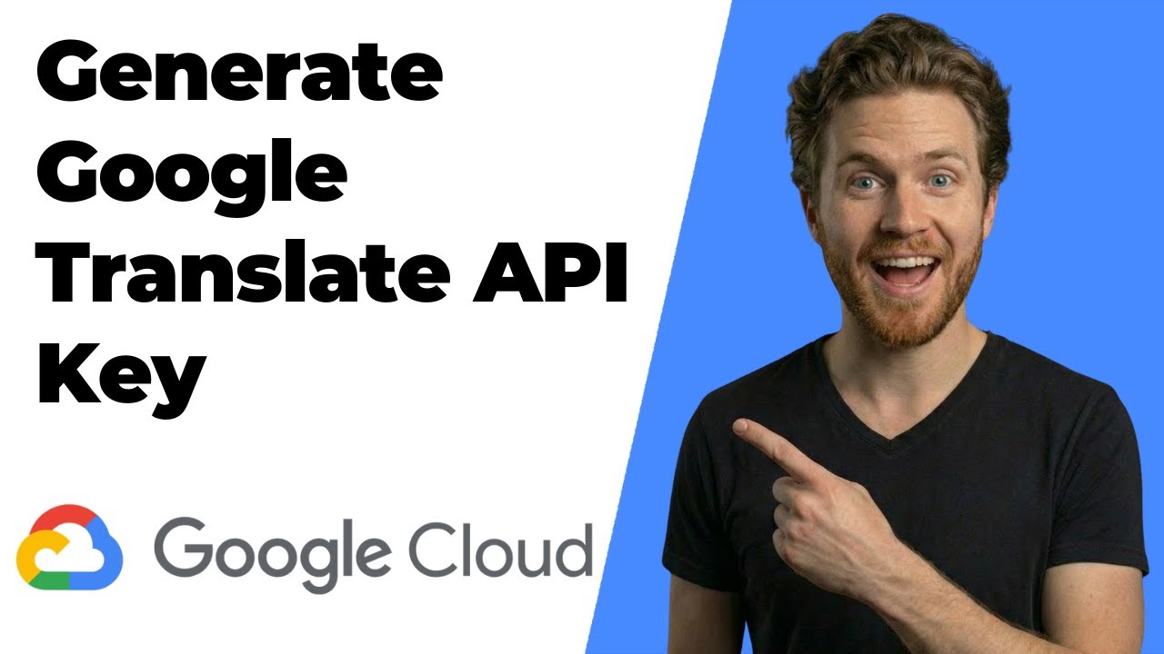 How To Generate A Google Translate API Key (2026 Easy Guide)