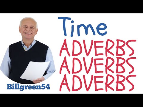 Time Adverbs American English Grammar Lesson Billgreen54 ESL Tutor