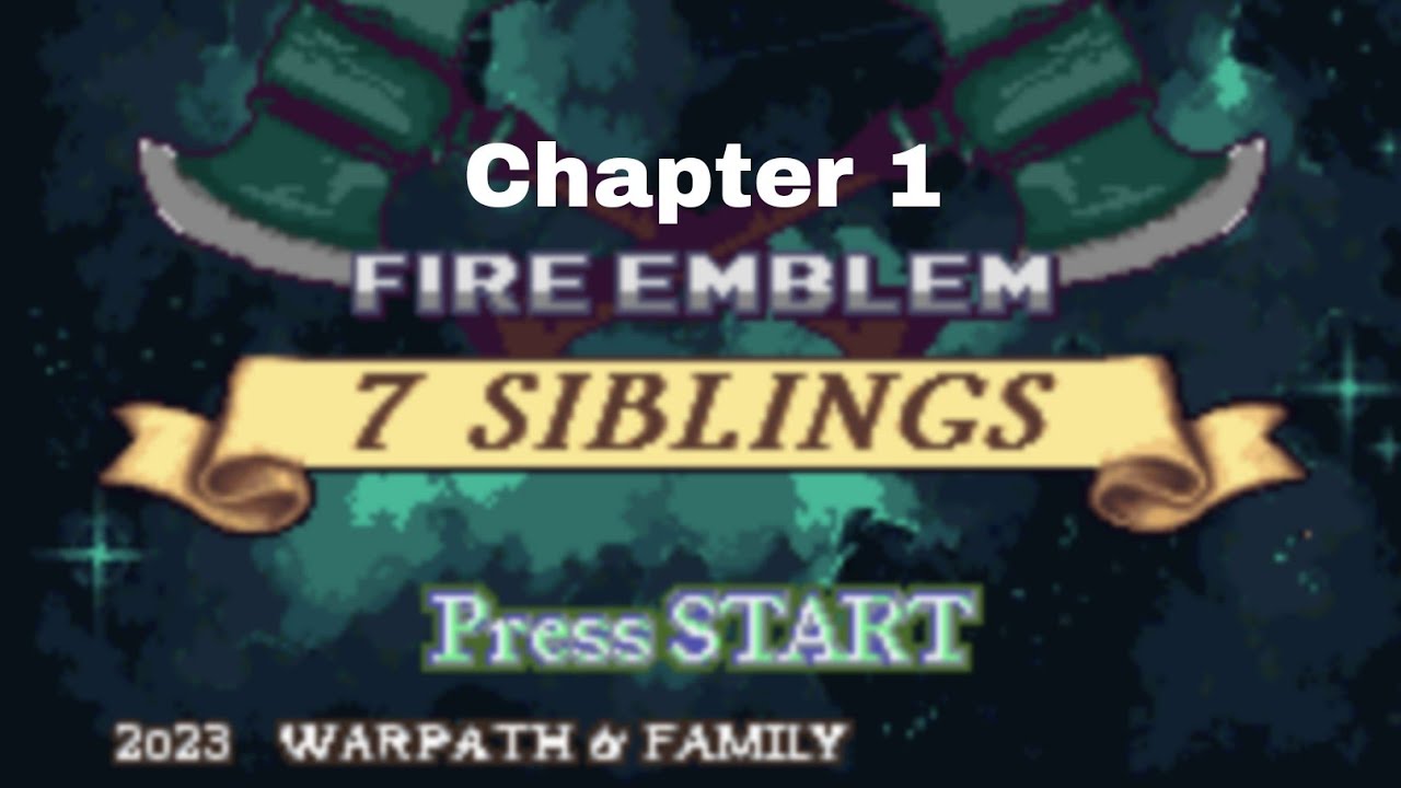 Darknight 97 let's plays 7 siblings - Let's Play! - Fire Emblem Universe