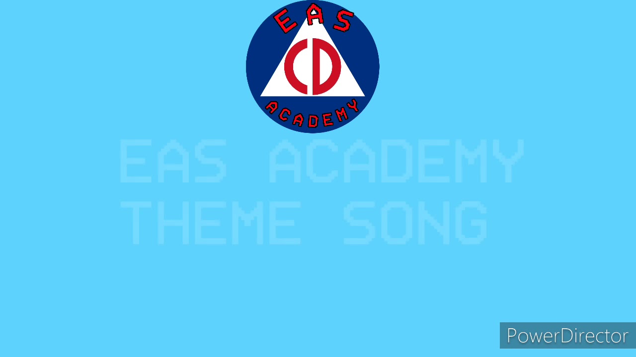 The EAS Academy Theme Song