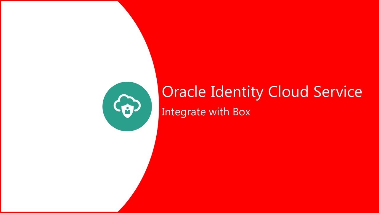 Integrating Box with Oracle Identity Cloud Service