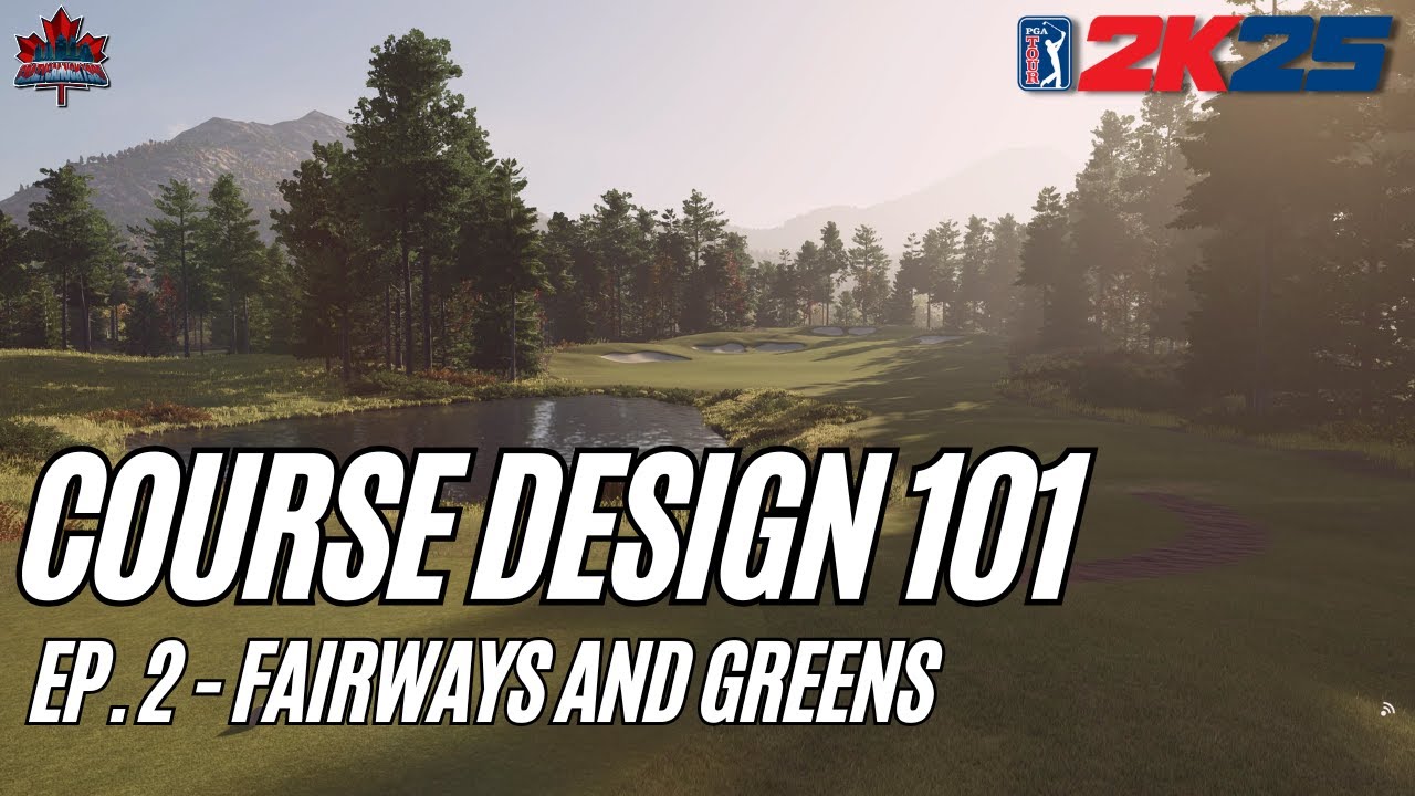 Mastering Course Design: Fairways and Greens in PGA Tour 2K25 | Galaxy.ai