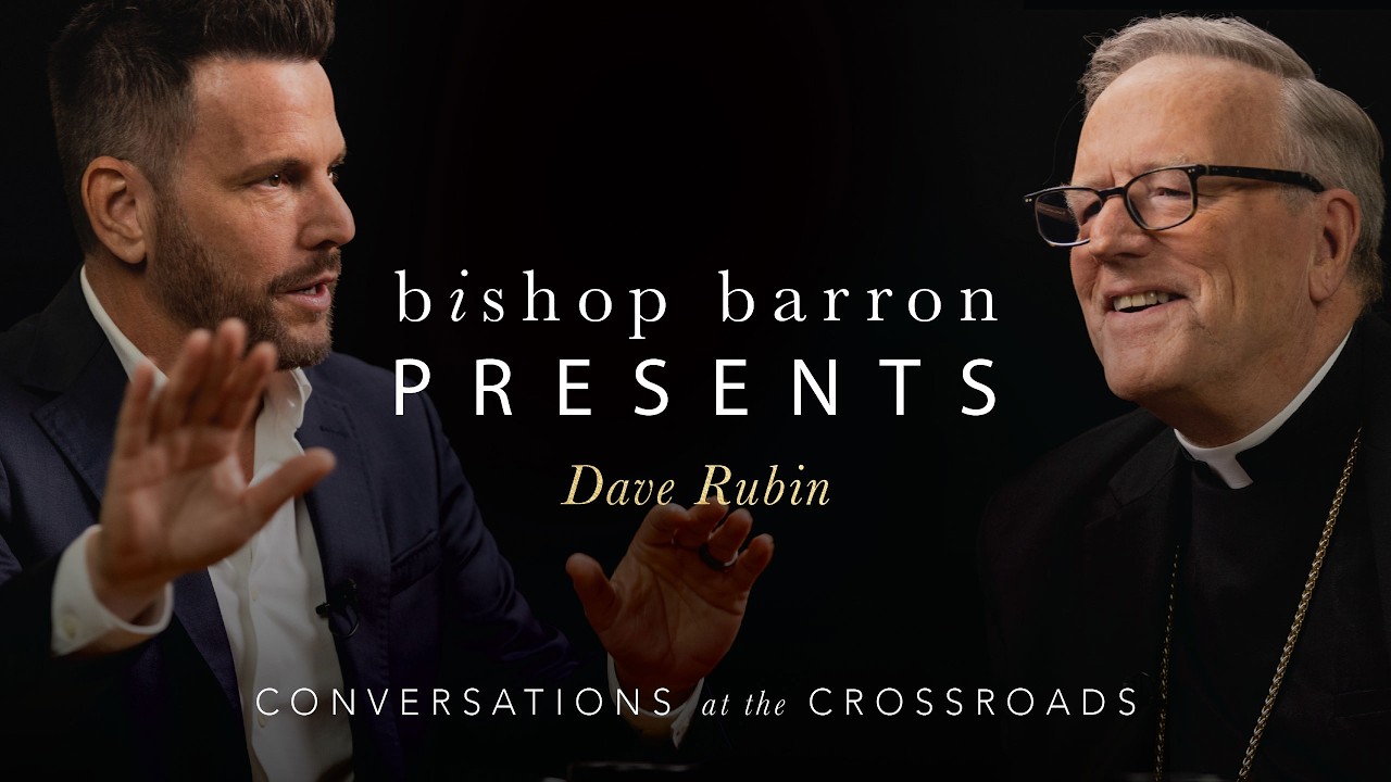 Bishop Barron Presents | Dave Rubin – The Lost Art of Conversation