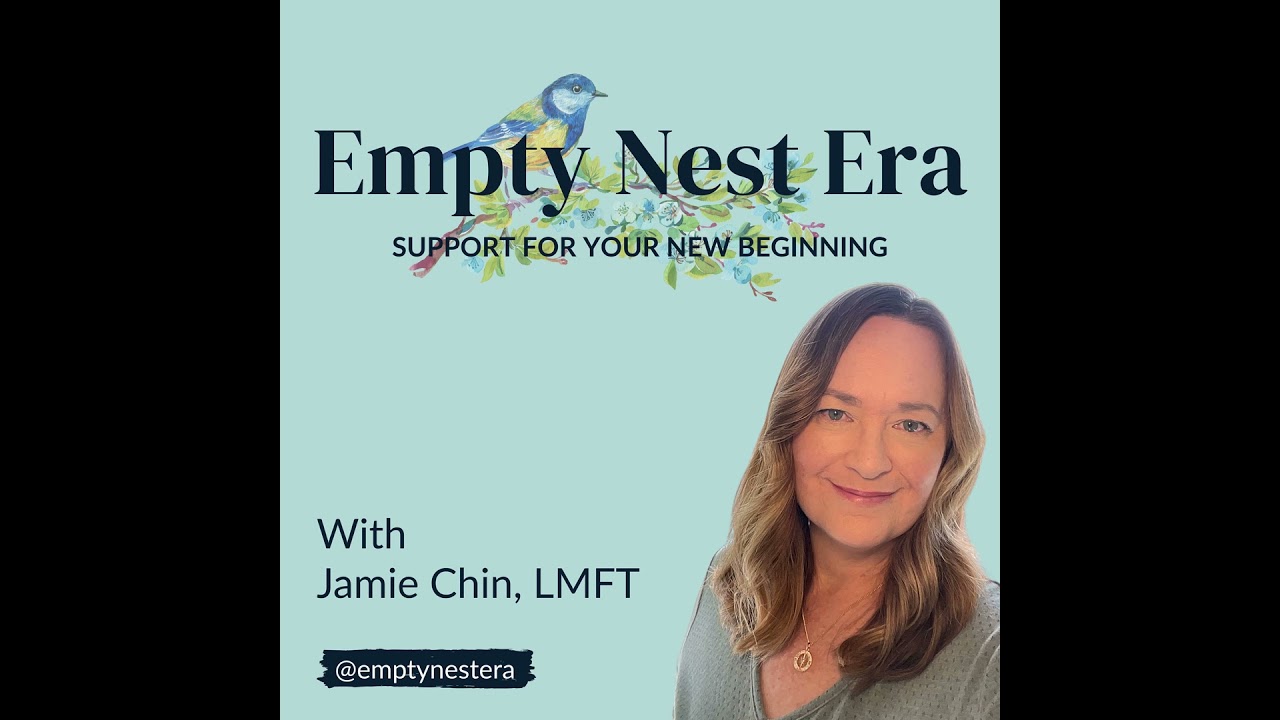 Embracing the Empty Nest