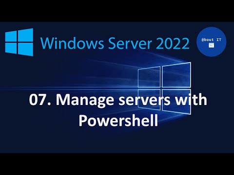07. Manage servers with Powershell - Windows Server 2022 MegaSeries