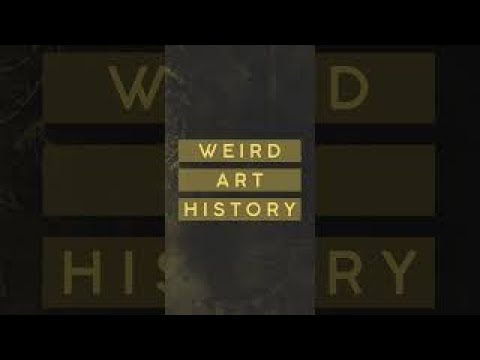 5 Weird Art History Facts [Strange Art Topics That Can Be A Wonderful Converter Starter]