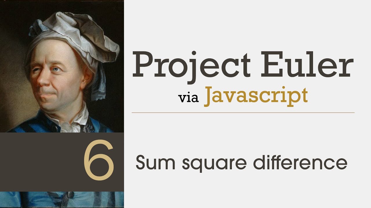 Project Euler Problem 6 Solved with JavaScript