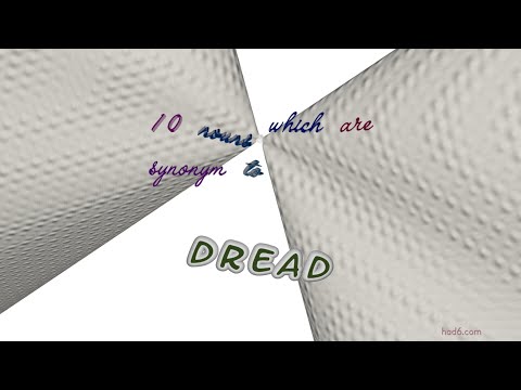 dread - 11 nouns which are synonyms to dread (sentence examples)