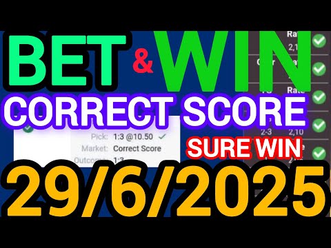 TODAY CORRECT SCORE PREDICTIONS 29/06/2025/FOOTBALL PREDICTIONS TODAY/SOCCER BETTING TIPS/SURE TIPS.