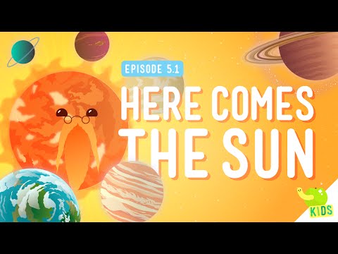 Here Comes the Sun: Crash Course Kids #5.1