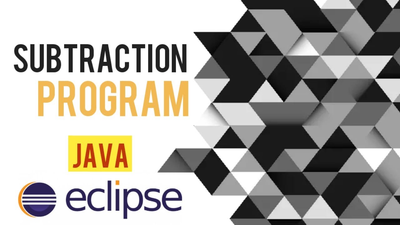 Subtraction Program in Java Eclipse | | Java