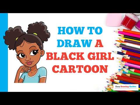 How to Draw a Black Girl Cartoon: Easy Step by Step Drawing Tutorial for Beginners