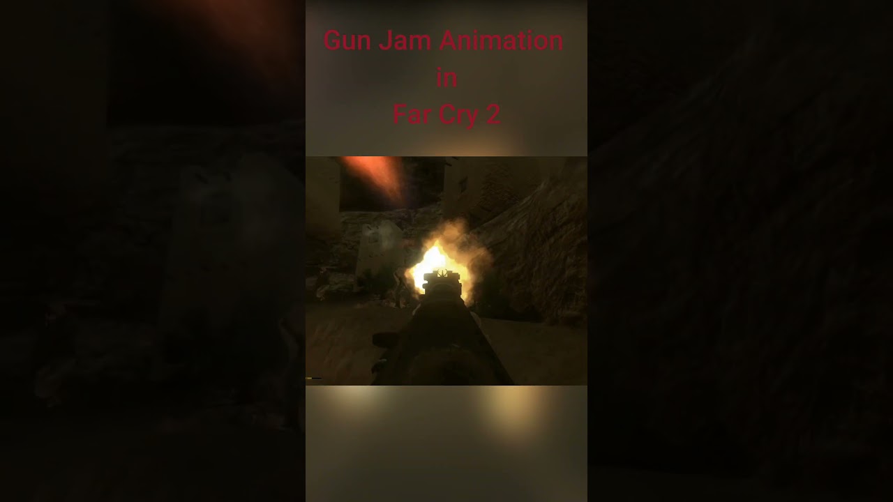Gun Jam Animation in Far Cry 2