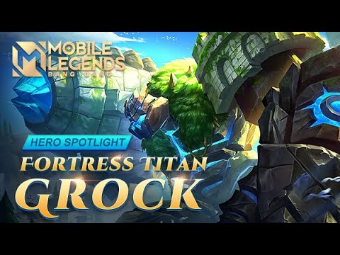 Hero Spotlight | Grock | Fortress Titan | Mobile Legends: Bang Bang