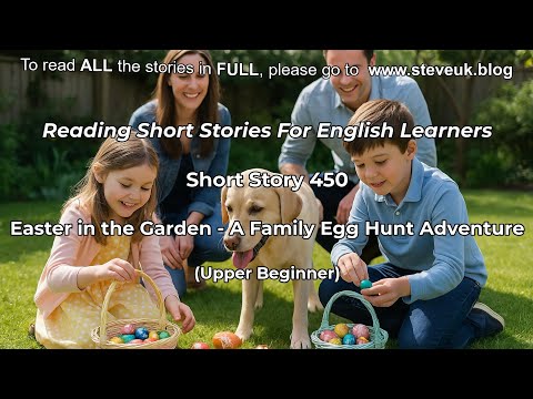 Short Story 450 – Easter in the Garden – A Family Egg Hunt Adventure ...
