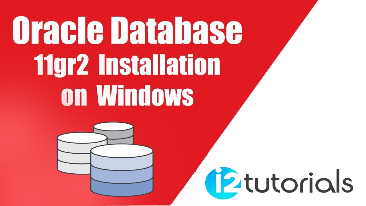 Oracle 11gR2 Installation on Windows | Oracle Database Administration Tutorial | i2tutorials