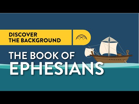 Ephesians Historical Background | Why was Ephesians written?