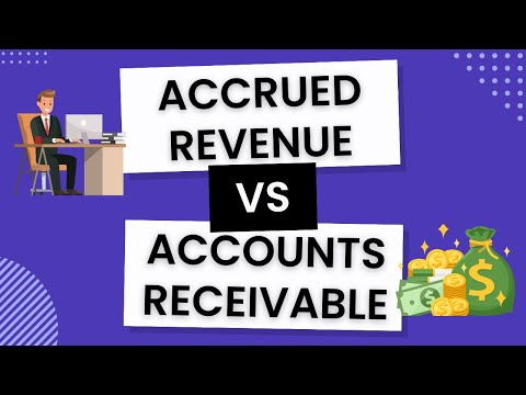 Accrued Revenue vs Accounts Receivable - What is the Difference?