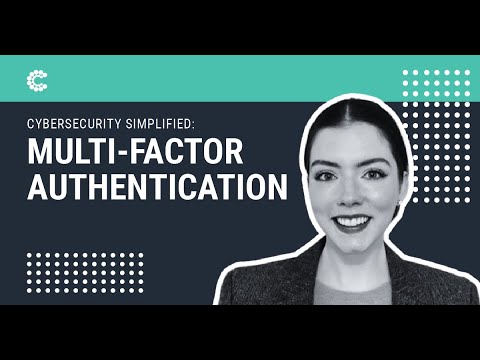 Cybersecurity Simplified: Multi-Factor Authentication