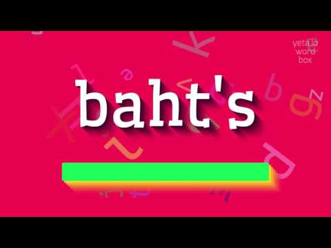 How to say "baht's"! (High Quality Voices)