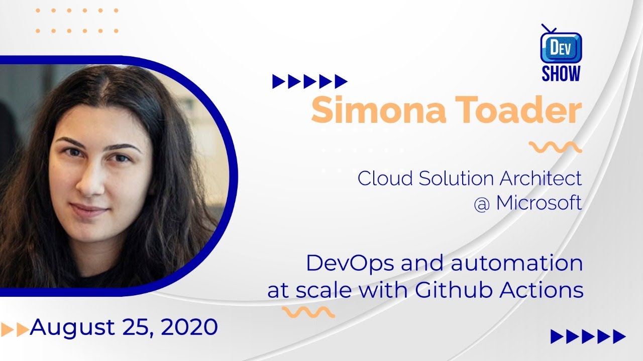 Dev Show: DevOps and automation at scale with Github Actions