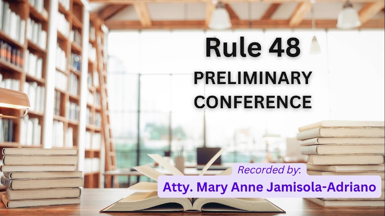 [Audio Rules of Court] Rule 48 - Preliminary Conference