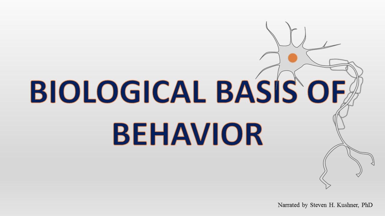 Biological Basis of Behavior