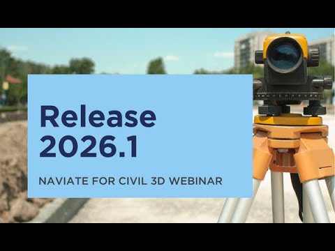 Release news 2026.26.1 in Naviate for Civil 3D / overview features, improvements and Civil 3D 2026