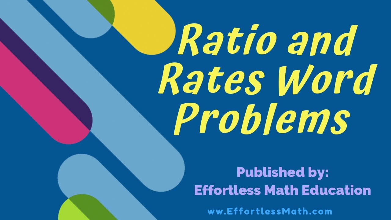 Ratio and Rates Word Problems