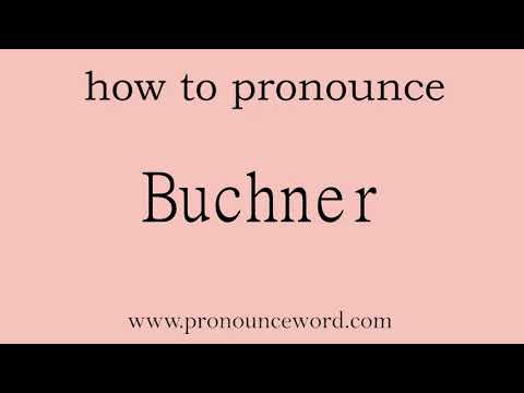 how to pronounce the english word Buchner.