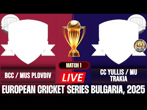 🔴 LIVE: BCC / MUS Plovdiv 🆚 CC Yullis / MU Trakia | European Cricket Series Bulgaria Cricket