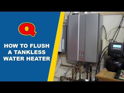 How to flush a tankless water heater