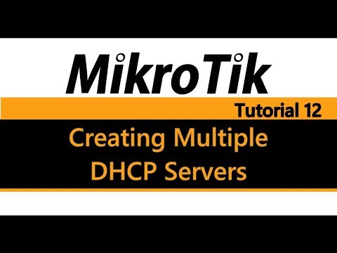 MikroTik Tutorial 12 - Creating Multiple DHCP Servers