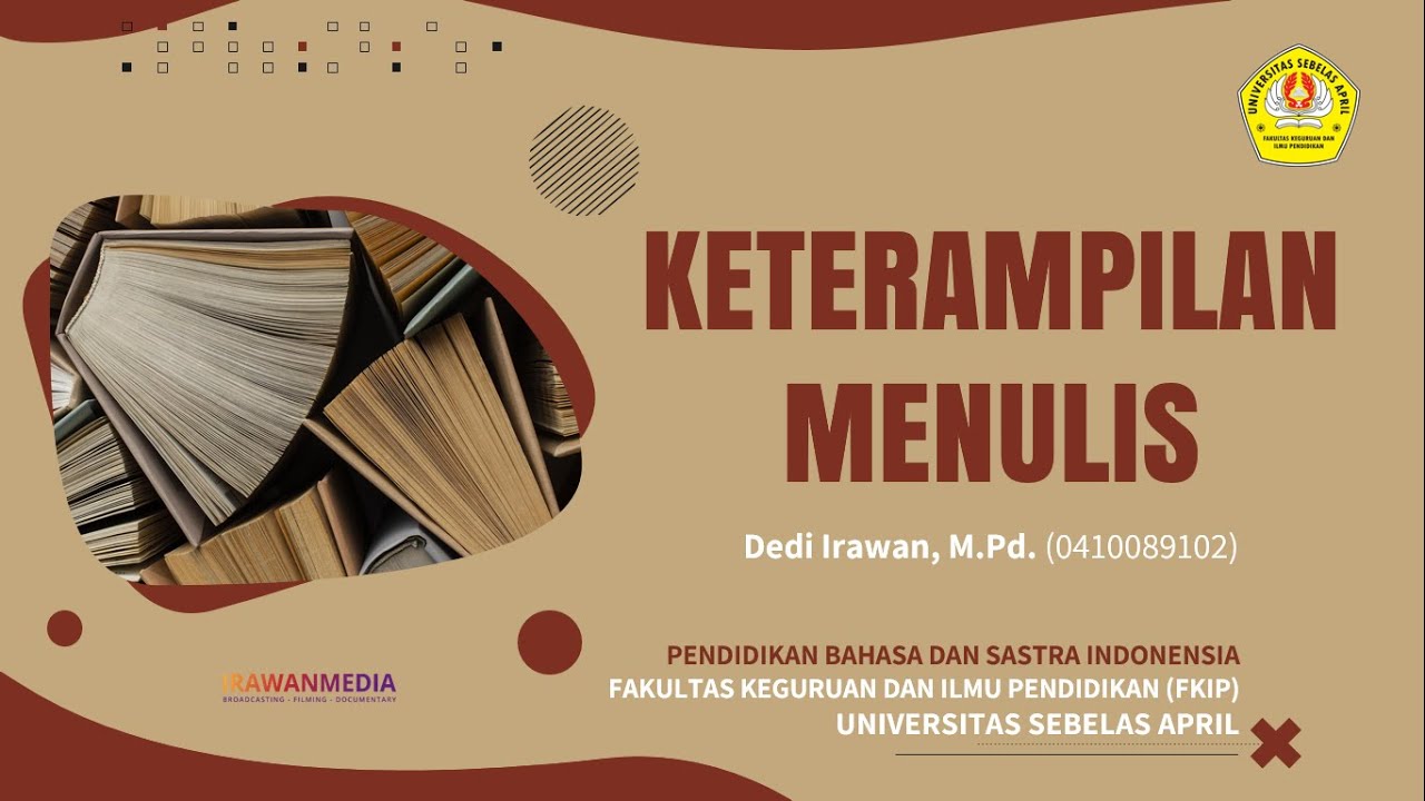 KETERAMPILAN MENULIS (BAGIAN 1) - Materi Kuliah PBSI