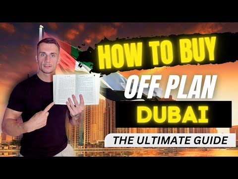 HOW TO BUY OFF PLAN DUBAI - The Ultimate Guide!