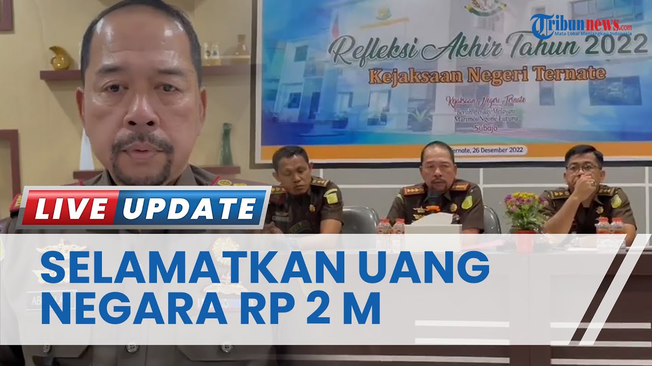 Kejari Ternate Klaim Berhasil Selamatkan Uang Negara Hasil Korupsi Sejumlah Rp 2 Miliar Selama ...
